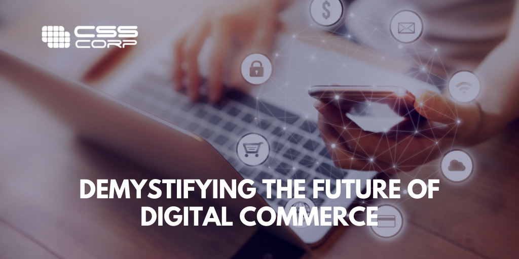 Demystifying the future of digital commerce